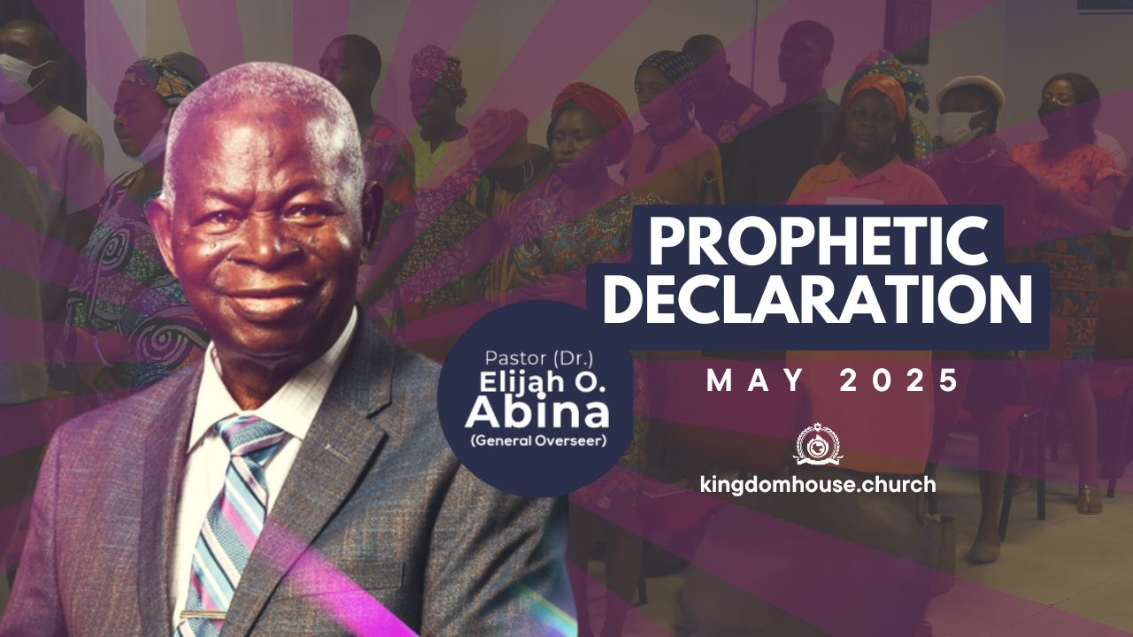 Supernatural Connections – Prophetic Declaration for May 2025 – Kingdom House – The Gospel Faith ...