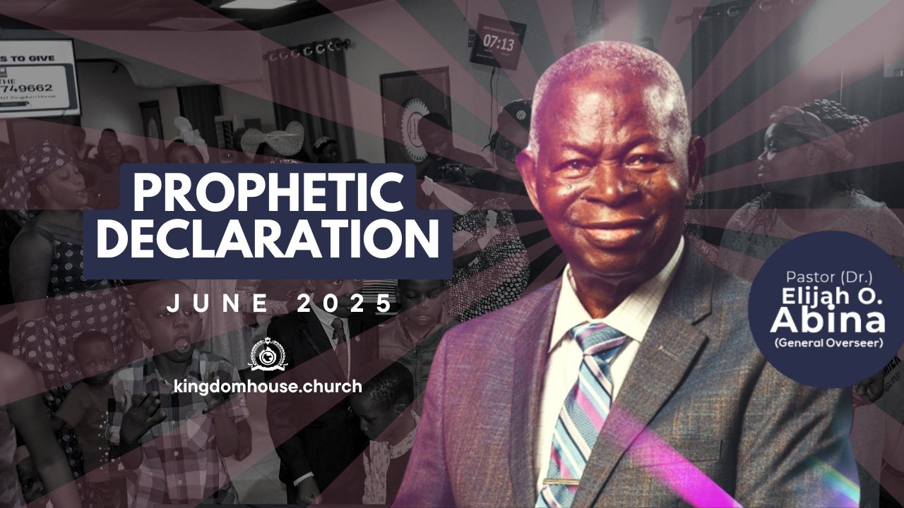 Jubilations – Prophetic Declaration for June 2025 – Kingdom House – The Gospel Faith Mission ...